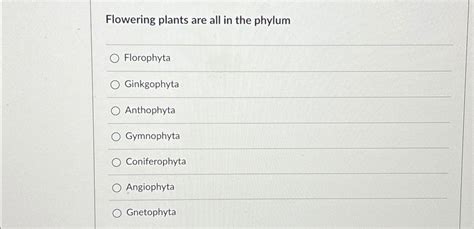 Solved Flowering Plants Are All In The