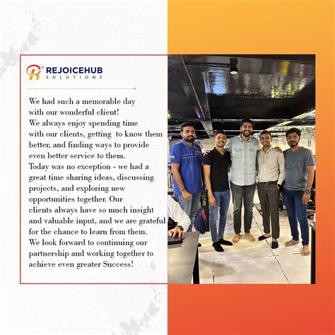 Rejoicehub Llp On Linkedin Clientsatisfaction Clientvisit Memorablemoments Precious Happiness