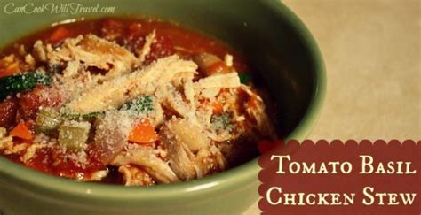 Tomato Basil Chicken Stew Its Like Fall Gave You A Big Hug Can