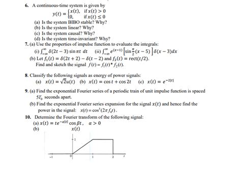 Solved 6 A Continuous Time System Is Given By Ytxt