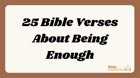 25 Bible Verses About Being Enough With Commentary Bible Insideout