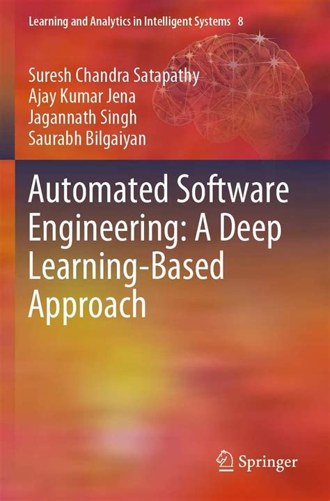 Automated Software Engineering A Deep Learning Based Approach 8