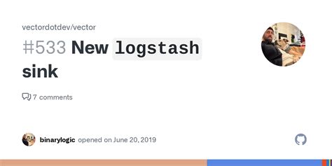 New `logstash` Sink · Issue 533 · Vectordotdevvector · Github