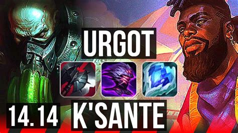 URGOT Vs K SANTE TOP 10k Comeback 44k DMG 1100 Games 12 4 12