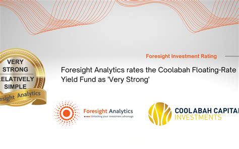 Press Release Foresight Analytics Rates Coolabah Floating Rate High