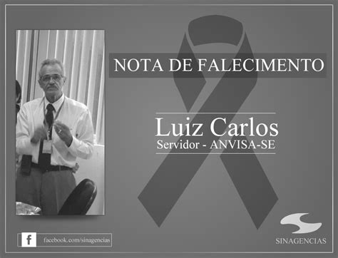Nota De Falecimento Do Sr Luiz Carlos ANVISA Sergipe SINAGENCIAS