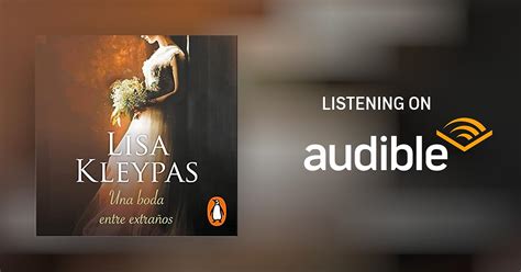 Una Boda Entre Extraños When Strangers Marry Audiobook By Lisa Kleypas