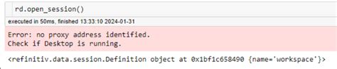Error No Proxy Address Identified Check If Desktop Is Running — Lseg Developer Community