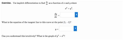 Solved Exercise Use Implicit Differentiation To Find As A Chegg