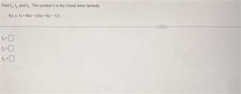 Solved Find Fx Fy And Fλ The Symbol λ Is The Greek Letter