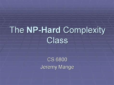 Ppt The Np Hard Complexity Class Powerpoint Presentation Free