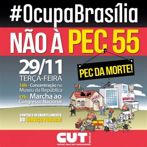 Contra A Pec 55 Trabalhadores Estudantes E Movimentos Sociais Ocupam