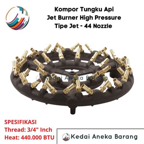 Jual Kompor Jet 44 Nozzle Burner Tungku Api High Pressure Tekanan