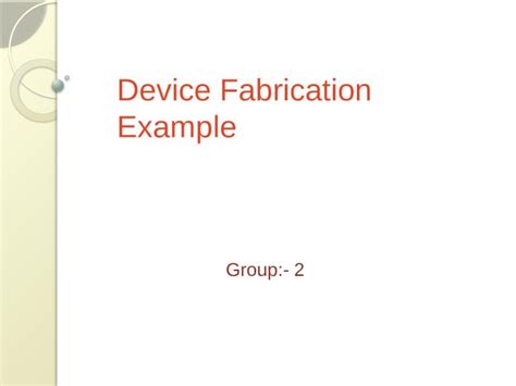 Pptx Device Fabrication Example Group 2 Pn Junction Diode