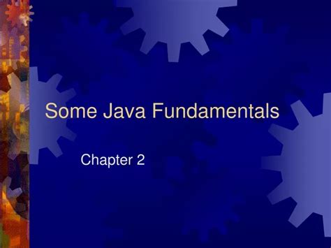 Ppt Some Java Fundamentals Powerpoint Presentation Free Download