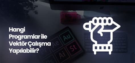 Vektör Grafik ve Vektörel Çizim Nedir Nerelerde Kullanılır