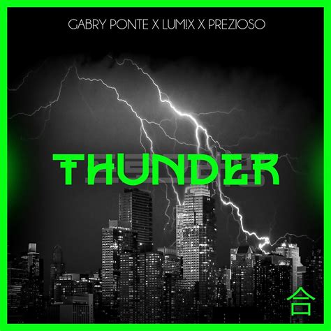 Gabry Ponte X Lumx X Prezioso Thunder Lyrics Testo Letra