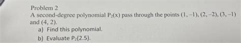 Solved Problem 2 A Second Degree Polynomial P2x Pass