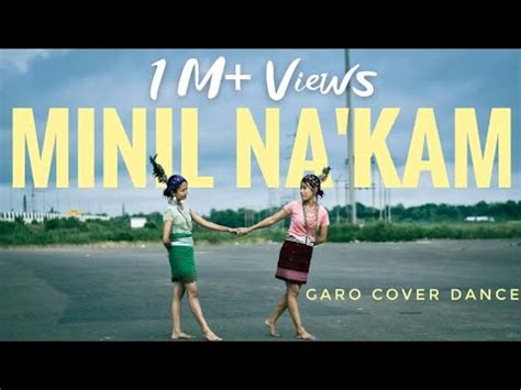 Minil Na Kam Bitchi Garo Song Cover Dance