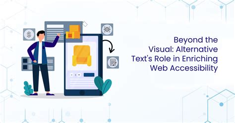 Beyond The Visual Alternative Text S Role In Enriching Web