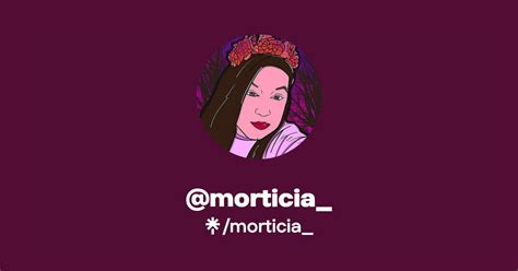 Morticia Twitter Instagram Facebook Twitch Linktree