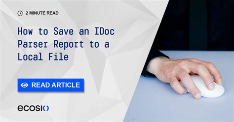 How To Save An Idoc Parser Report To A Local File Ecosio
