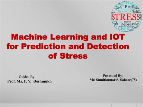 Stress Detection Using Machine Learning And Iot Pptx