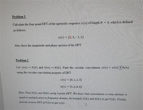 Solved Calculate The Four Point Dft Of The Aperiodic