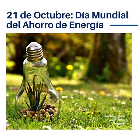 Día Mundial Del Ahorro De Energía Radio Sunchales