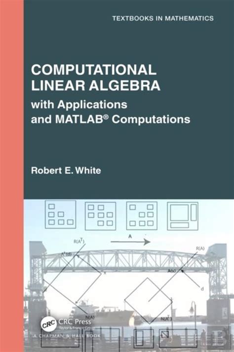 Computational Linear Algebra Robert E White EBook Bertrand