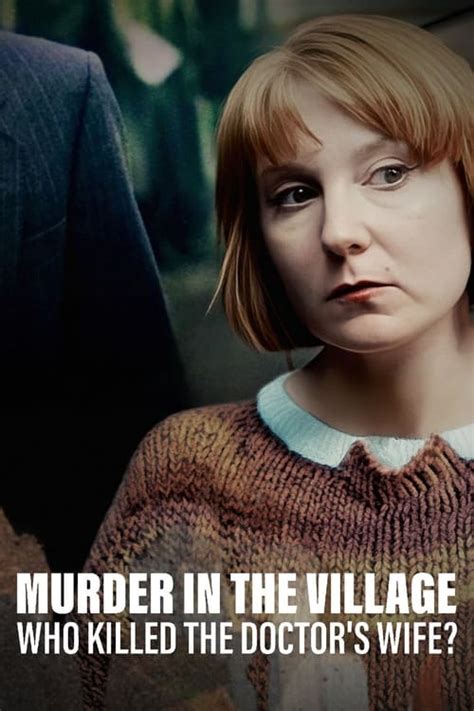 How To Watch Murder In The Village Who Killed The Doctors Wife The
