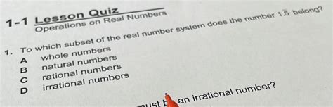 solved 1 1 lesson quiz operations on real numbers 1 to which subset