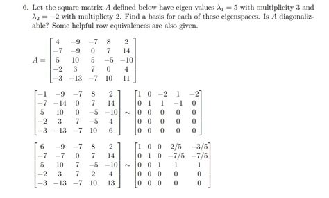 Solved Let The Square Matrix A Defined Below Have Eigen