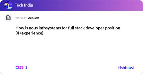 How Is Nous Infosystems For Full Stack Developer P Fishbowl