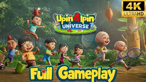 Upin And Ipin Universe 4k Ultra Hd Full Gameplay Youtube