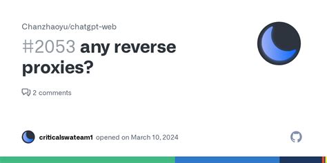 Any Reverse Proxies Issue 2053 Chanzhaoyu Chatgpt Web GitHub