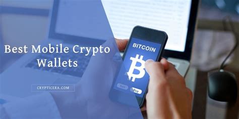 8 Best Mobile Crypto Wallets For 2025 Reviews And Comparison