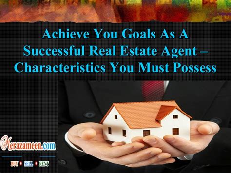 Achieve You Goals As A Successful Real Estate Agent Characteristics