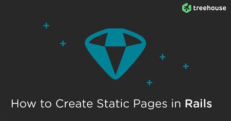 How To Create Static Pages In Rails Article Treehouse Blog