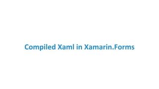 Compiled Xaml Performance In Xamarin Forms PPTX