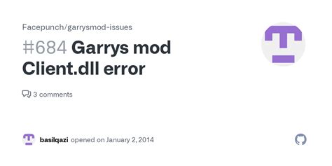Garrys Mod Clientdll Error · Issue 684 · Facepunchgarrysmod Issues · Github