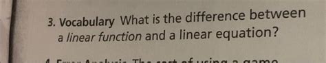 Solved 3 Vocabulary What Is The Difference Between A Linear Chegg Com