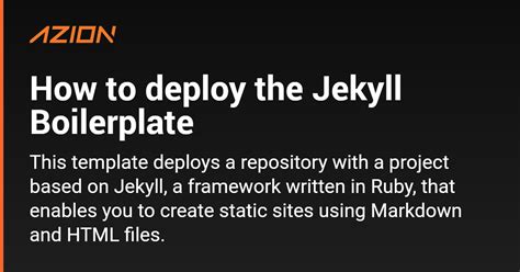 How To Deploy The Jekyll Boilerplate Azion Documentation