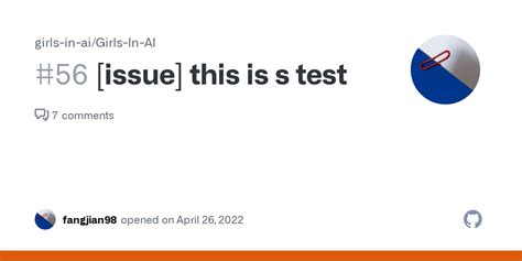Issue This Is S Test Issue 56 Girls In Ai Girls In AI GitHub