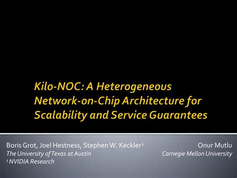 Ppt Kilo Noc A Heterogeneous Network On Chip Architecture For Scalability And Service