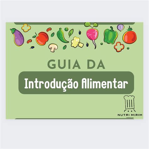 Guia Da Introdução Alimentar Katia Felix Ramos Hotmart