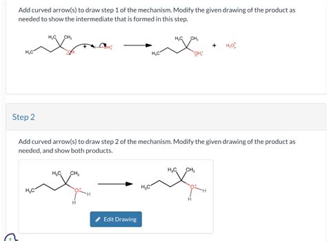 Solved Add Curved Arrow S To Draw Step 1 Of The Mechanism Chegg
