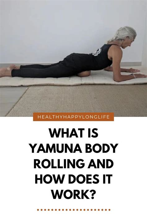 What Is Yamuna Body Rolling Artofit