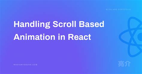 handling scroll based animation in react 2 ways hashnode