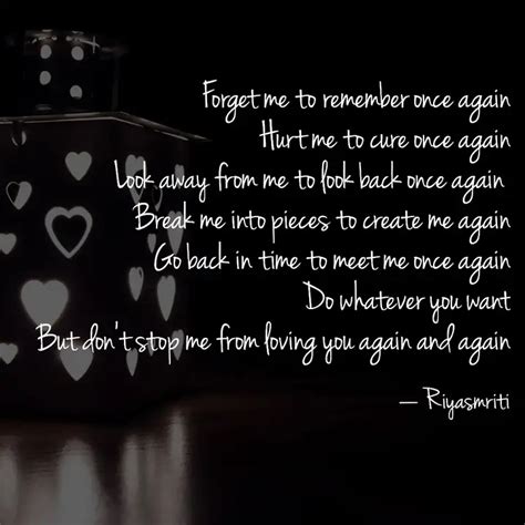 Forget Me To Remember Onc Quotes And Writings By Smaranika Ghosh Bandyopadhyay Yourquote